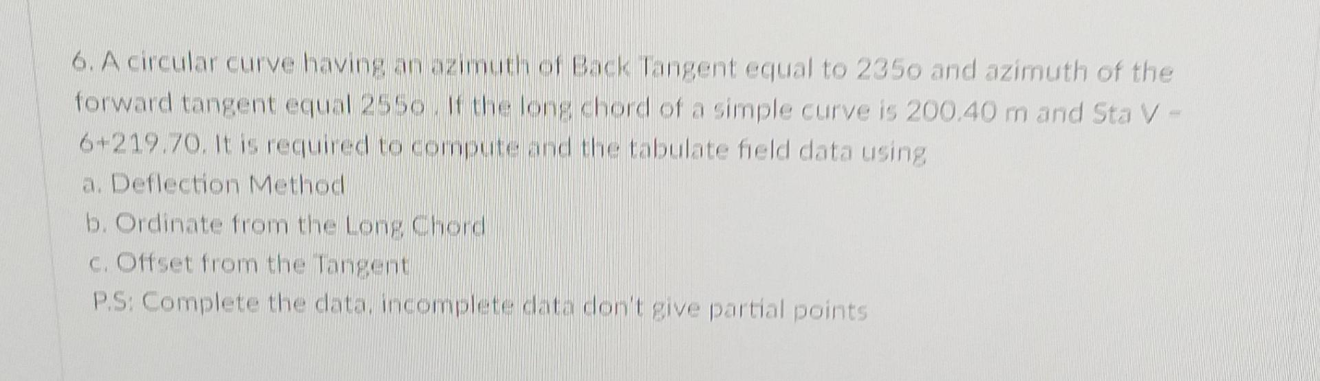 Solved 6. A circular curve having an azimuth of Back Tangent | Chegg.com