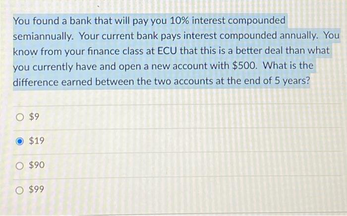 Solved You found a bank that will pay you 10% interest | Chegg.com