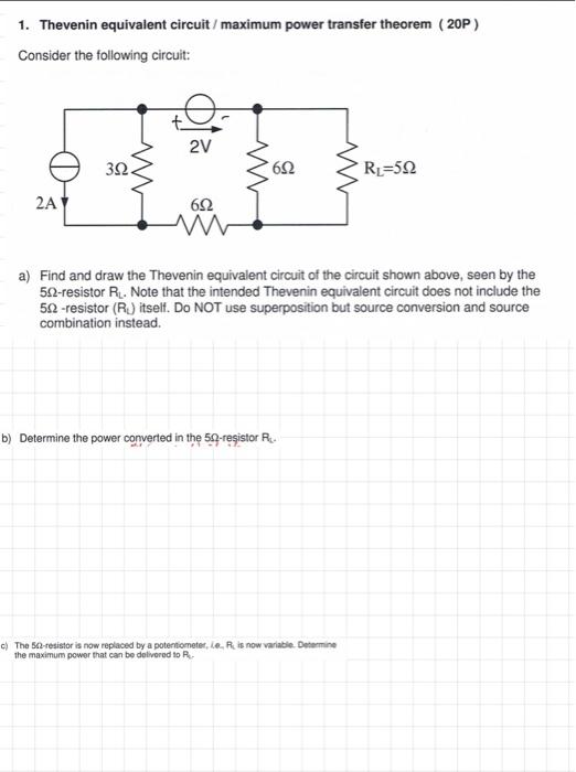 Solved 1. Thevenin equivalent circuit/ maximum power | Chegg.com