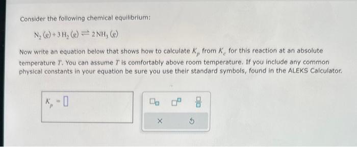 Solved Consider the following chemical equilibrium: N2( | Chegg.com