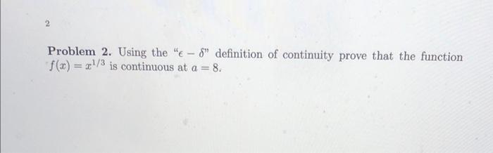 Solved Problem 1. Using the " ϵ−δ " definition of continuity | Chegg.com