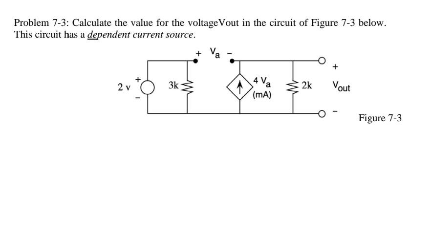 Solved Problem 7-3: Calculate the value for the voltage Vout | Chegg.com