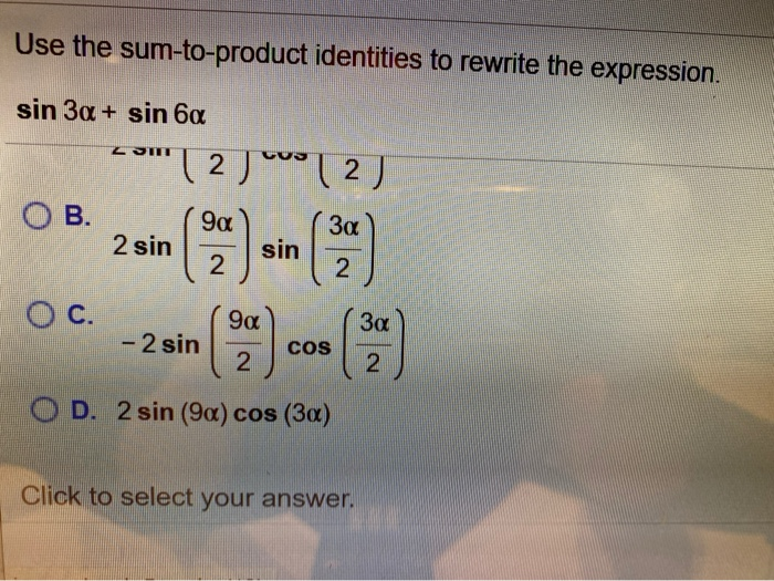 Solved Use the sum-to-product identities to rewrite the | Chegg.com