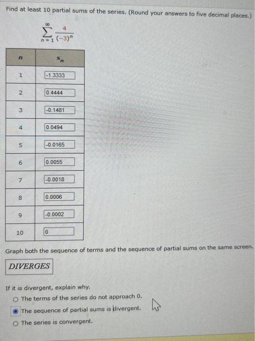 Find at least 10 partial sums of the series. (Round | Chegg.com