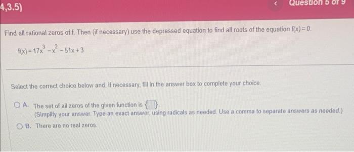 Solved Find all rational zeros of f. Then (if necessary) use | Chegg.com