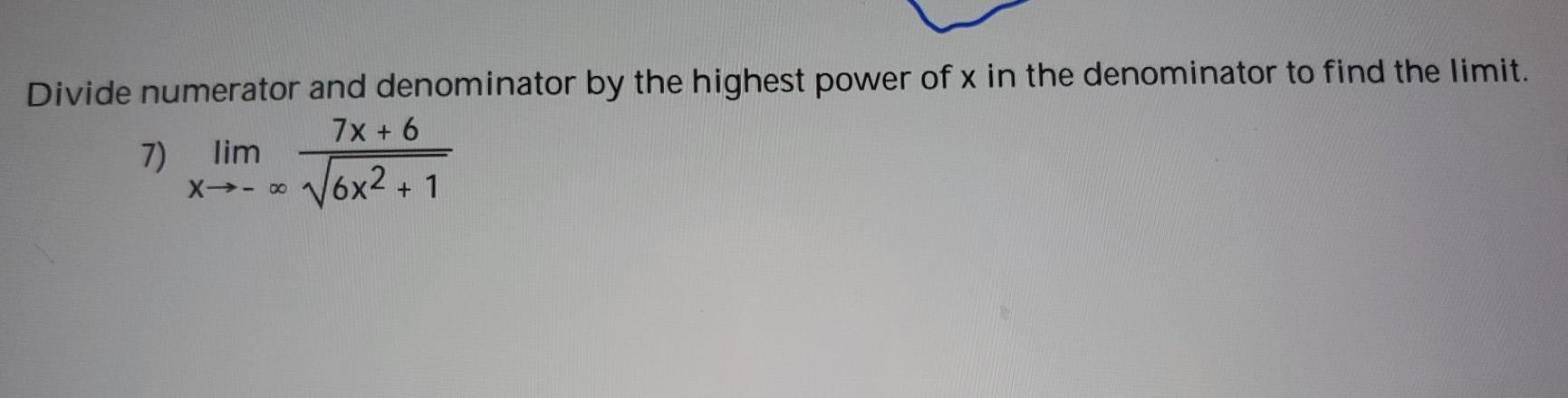 Solved Divide numerator and denominator by the highest power | Chegg.com