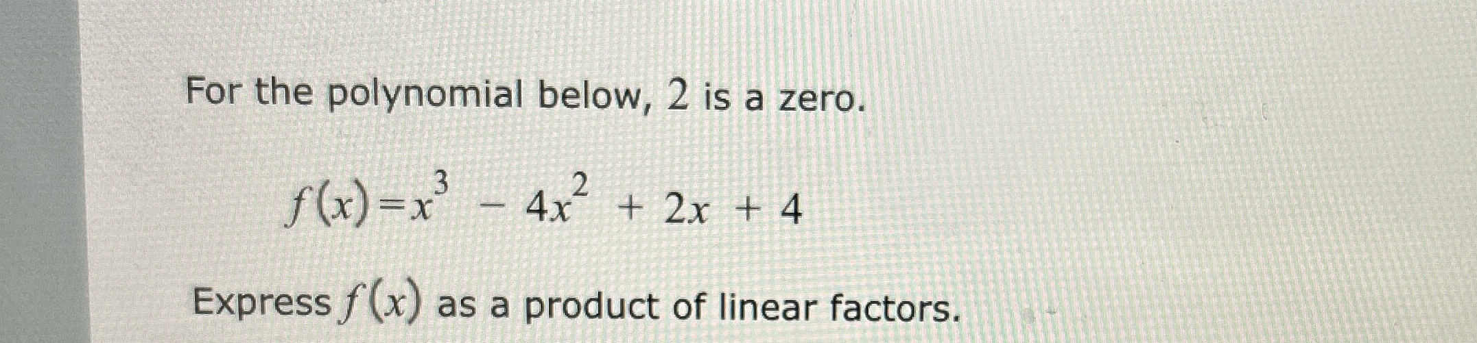 Solved For the polynomial below, 2 ﻿is a | Chegg.com