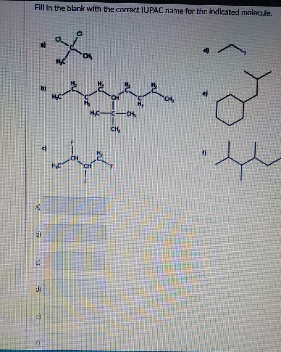 Solved Fill in the blank with the correct IUPAC name for the | Chegg.com