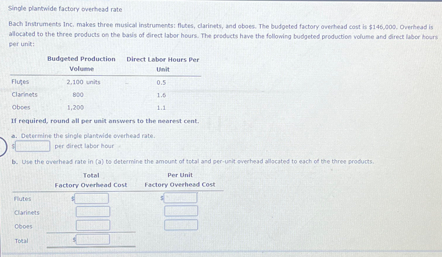 Solved Single plantwide factory overhead rateBach | Chegg.com