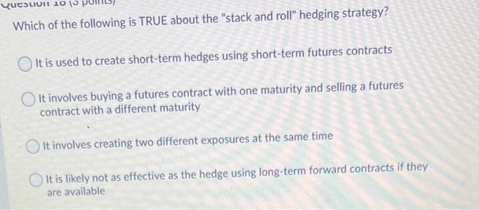 Solved VuesLVII 1010 Which of the following is TRUE about | Chegg.com