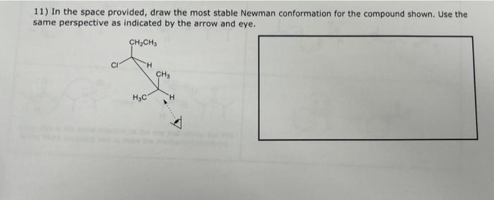 Solved 11) In the space provided, draw the most stable | Chegg.com