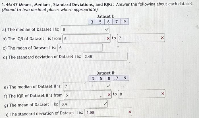 Solved 1.46/47 Means, Medians, Standard Deviations, and | Chegg.com