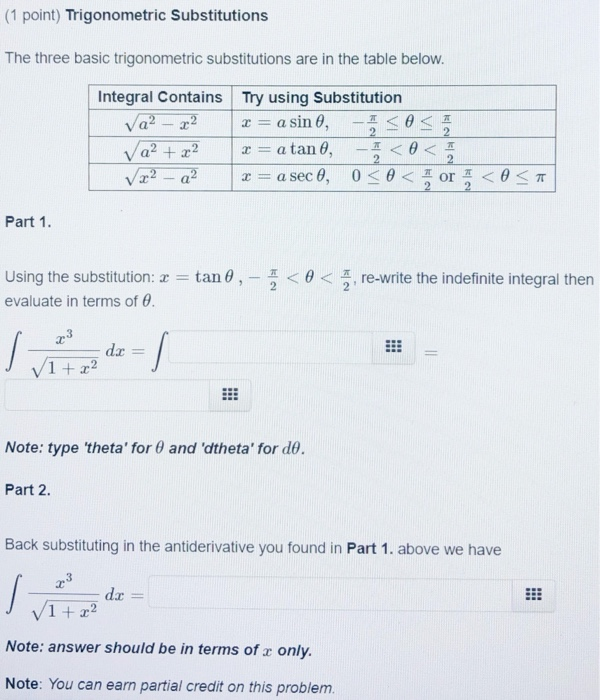 Solved (1 point) Trigonometric Substitutions The three basic | Chegg.com