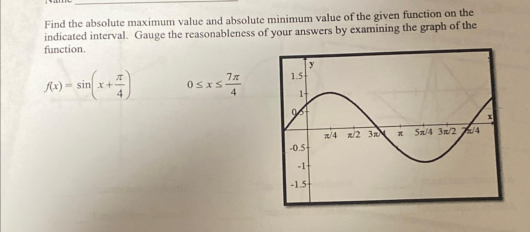 Solved Find the absolute maximum value and absolute minimum | Chegg.com