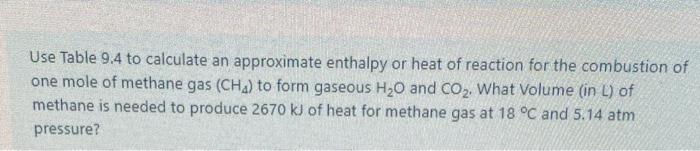 Solved Use Table 9.4 to calculate an approximate enthalpy or | Chegg.com