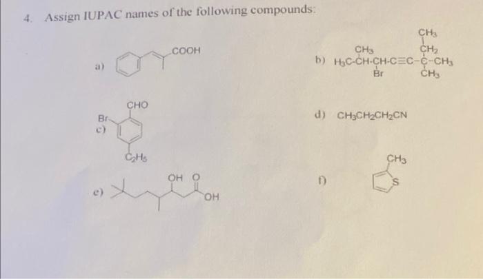 Solved 4. Assign IUPAC names of the following compounds: a) | Chegg.com