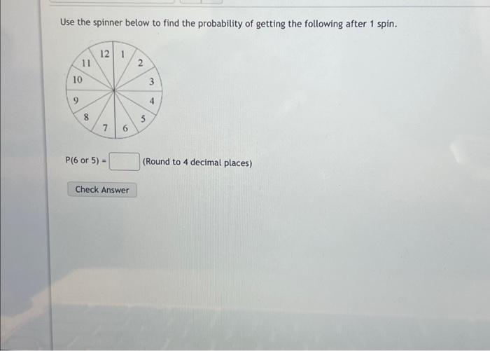 Solved Use the spinner below to find the probability of | Chegg.com