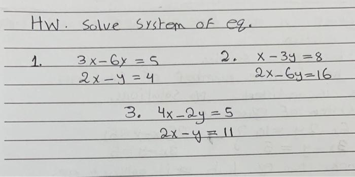 Solved HW. Solve system of eq. 1. 3x−6y=52.2x−y=4 3. | Chegg.com