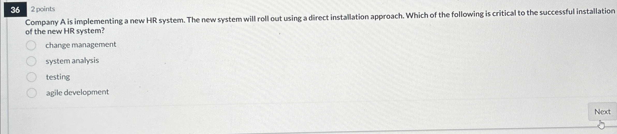 Solved 362 ﻿pointsCompany A is implementing a new HR system. | Chegg.com
