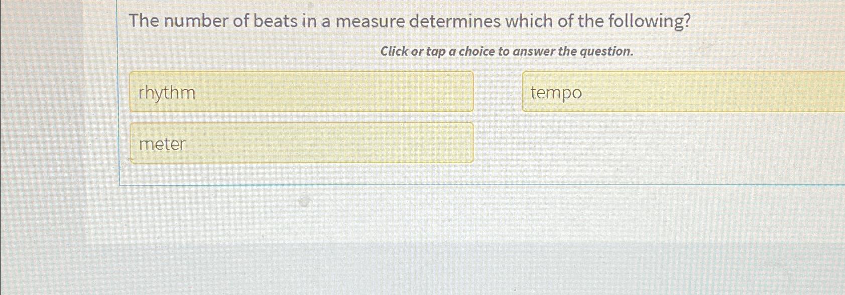 Solved The number of beats in a measure determines which of | Chegg.com