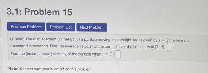 Solved (1 point) The displacement (in meters) of a particle | Chegg.com