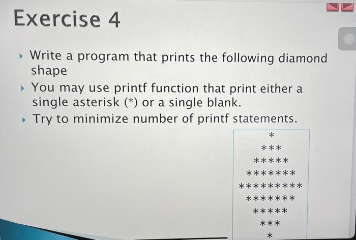 Solved Exercise 4 Write a program that prints the following | Chegg.com