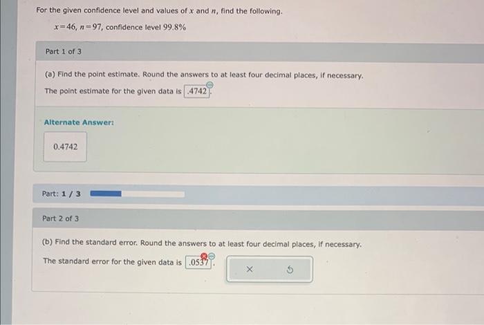 Solved For the given confidence level and values of x and n, | Chegg.com