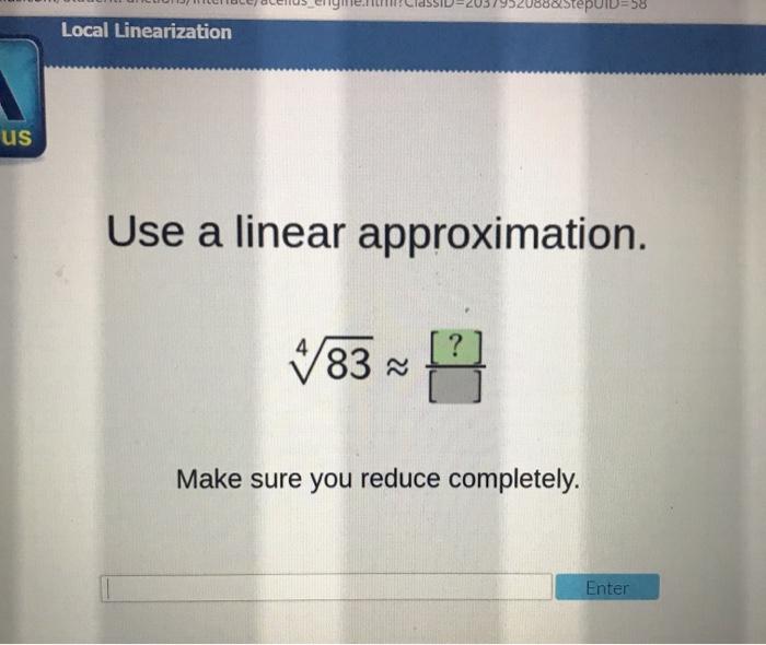 Solved 19520880stepuid=58 Local Linearization us Use a | Chegg.com