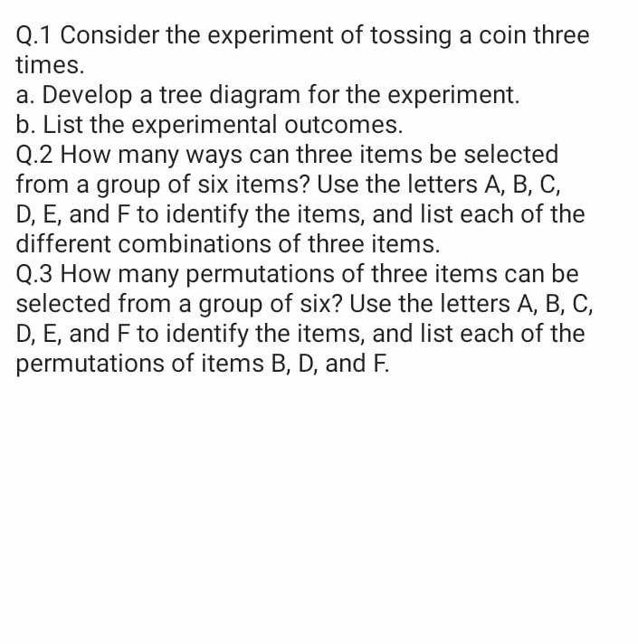 Solved Q.I Consider the experiment of tossing a coin three | Chegg.com