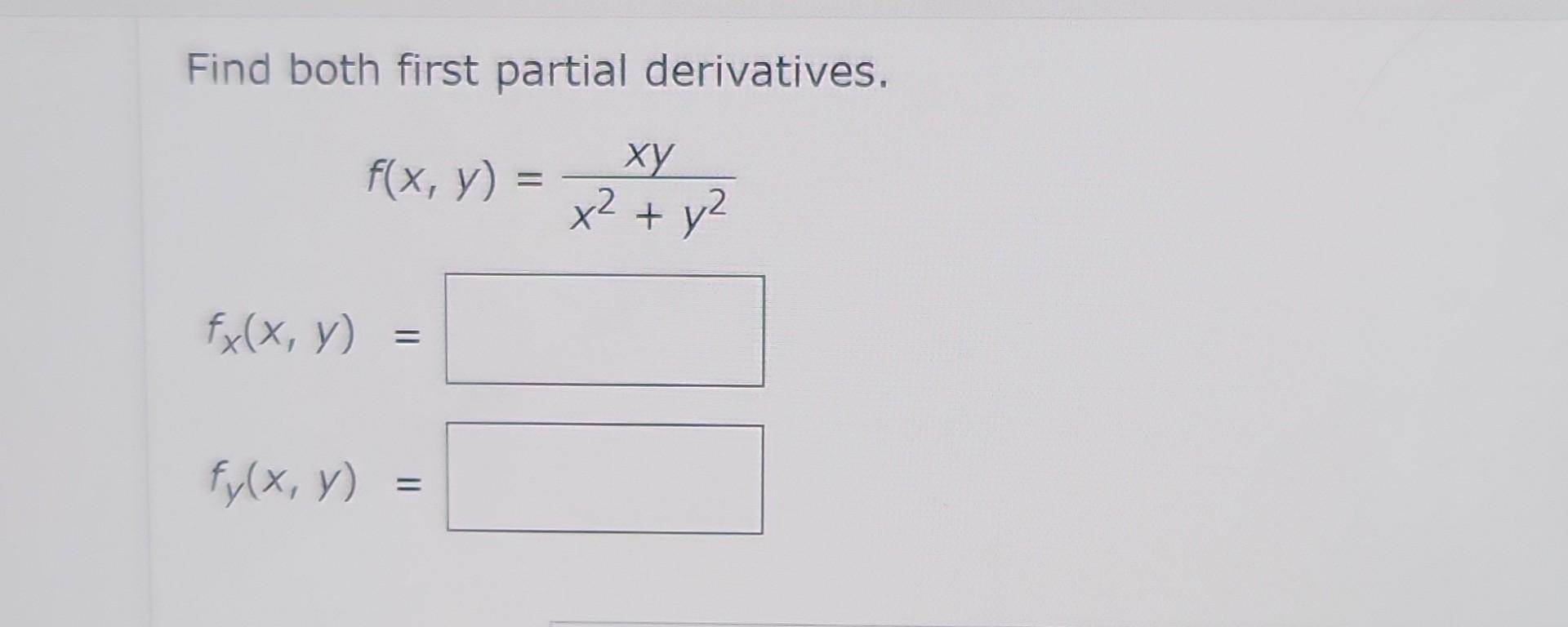 Solved Find both first partial derivatives. | Chegg.com