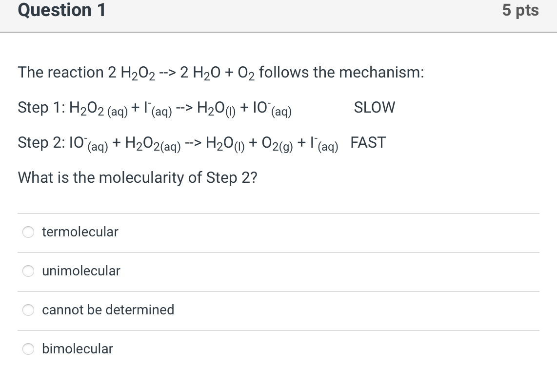 Solved Question 1The reaction 2H2O2-→2H2O+O2 ﻿follows the | Chegg.com