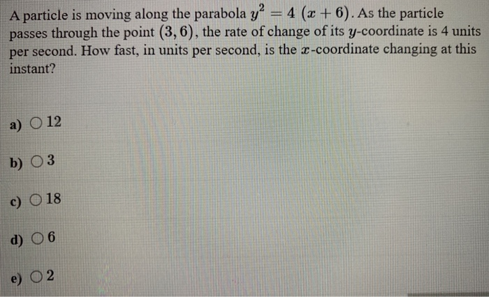 Solved A particle is moving along the parabola y2 = 4 (3+6). | Chegg.com