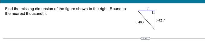 Solved Find the missing dimension of the figure shown to the | Chegg.com
