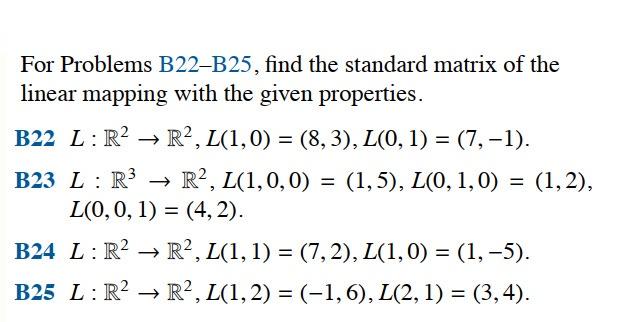 Solved For Problems B22-B25, find the standard matrix of the | Chegg.com