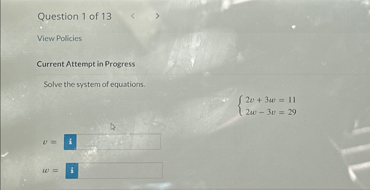 Solved Question 1 ﻿of 13View PoliciesCurrent Attempt in | Chegg.com
