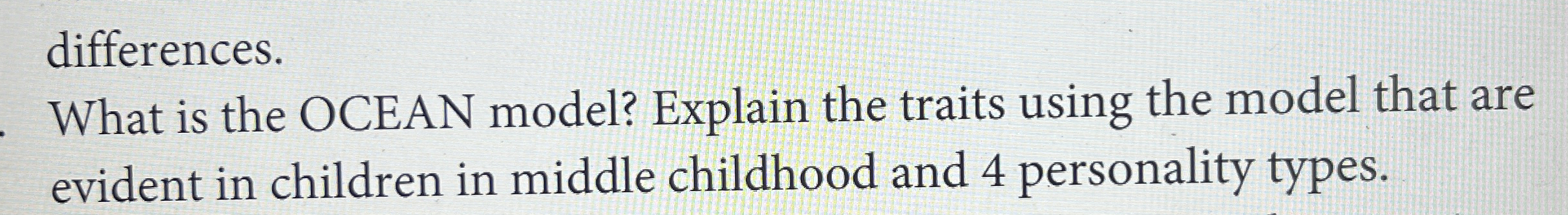 Solved What is the OCEAN model? Explain the traits using the | Chegg.com