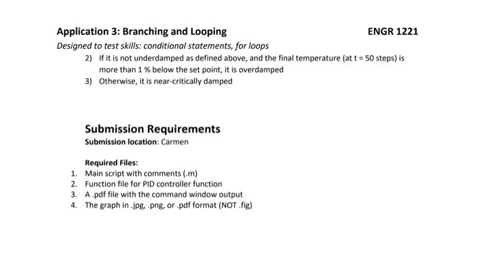 Solved ENGR 1221 Application 3: Branching and Looping | Chegg.com