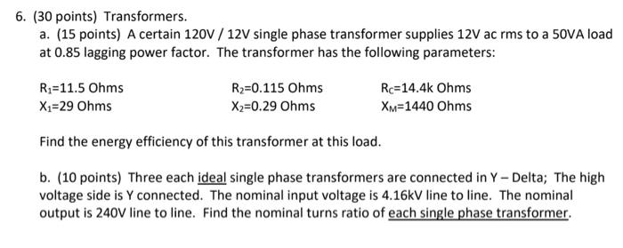 Solved 6. (30 points) Transformers. a. (15 points) A certain | Chegg.com
