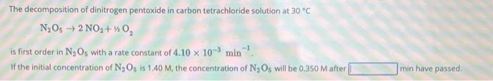 Solved The decomposition of dinitrogen pentoxide in carbon | Chegg.com