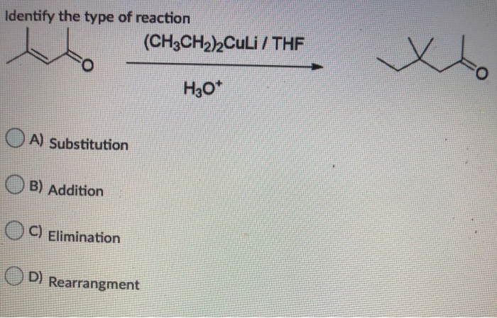 Solved Identify the type of reaction (CH3CH2)2Culi / THE | Chegg.com