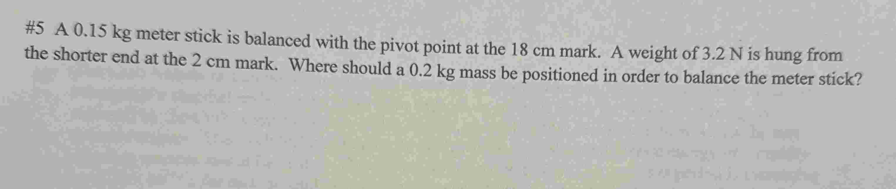 Solved \#5 ﻿A 0.15 ﻿kg meter stick is balanced with the | Chegg.com