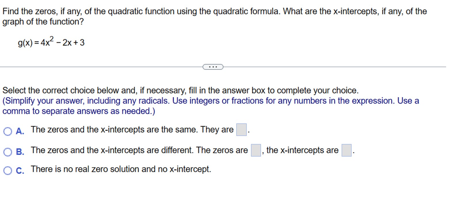 Solved Find the zeros, if any, of the quadratic function | Chegg.com