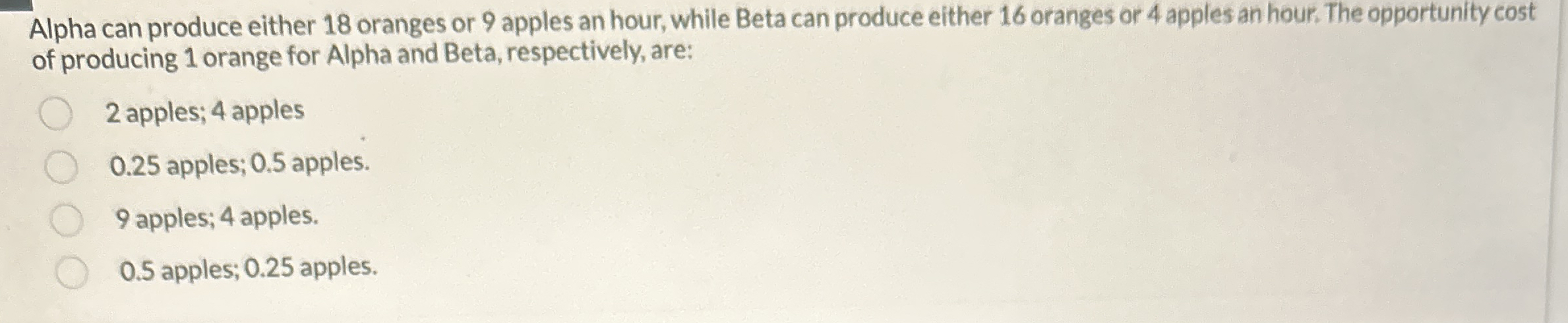 Alpha can produce either 18 ﻿oranges or 9 ﻿apples an | Chegg.com
