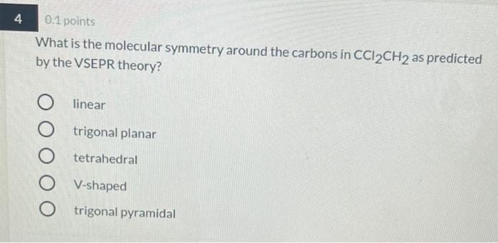 Solved 3 0.1 points What is the molecular shape of N20 as | Chegg.com