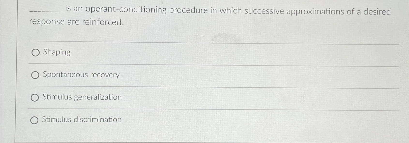 Solved q, ﻿is an operant-conditioning procedure in which | Chegg.com