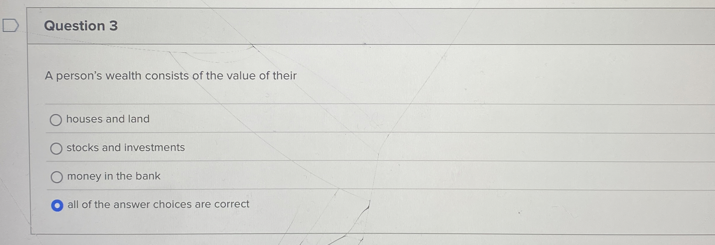 Solved Question 3A person's wealth consists of the value of | Chegg.com