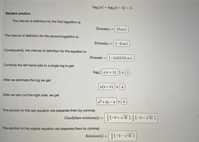 Solved log2(x)+log2(x+5)=2. Student solution. The interval | Chegg.com