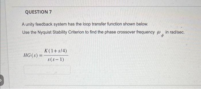 Solved A unity feedback system has the loop transfer | Chegg.com