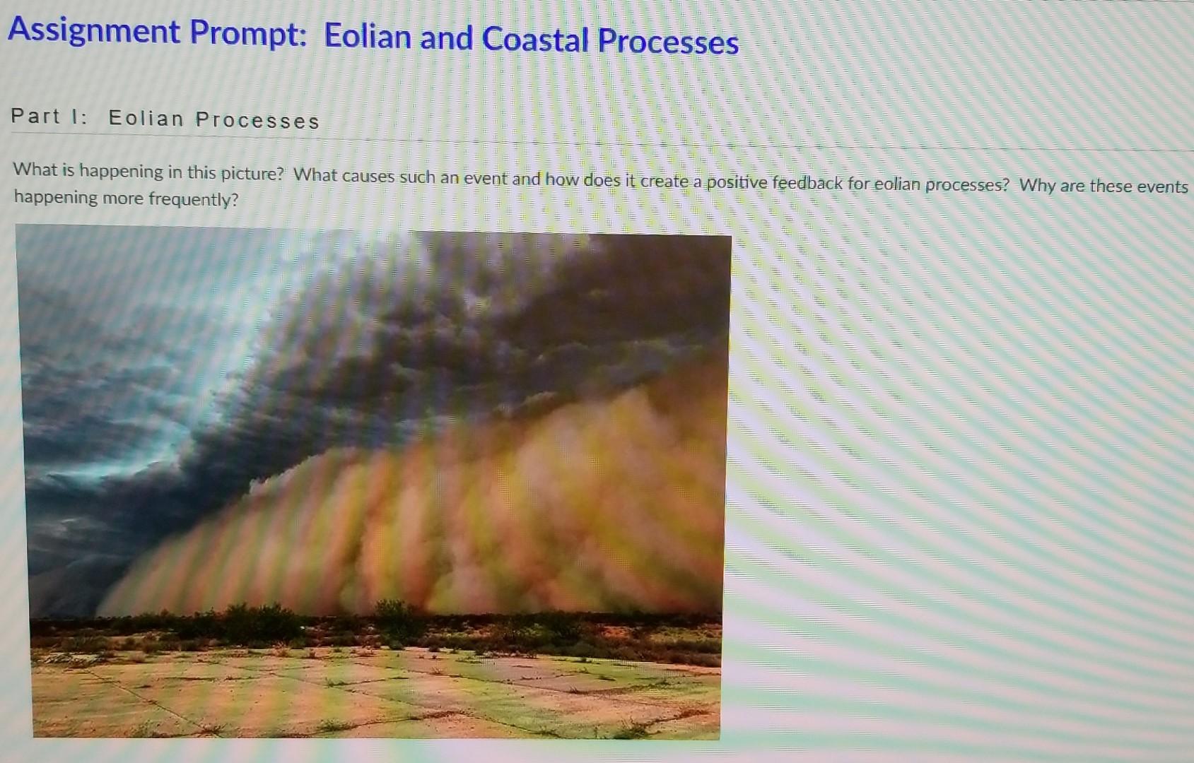 ^ Part 1: Eolian Processes 1. What is happening in | Chegg.com