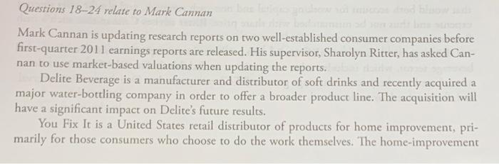 Solved Questions 18-24 relate to Mark Cannan Mark Cannan is | Chegg.com